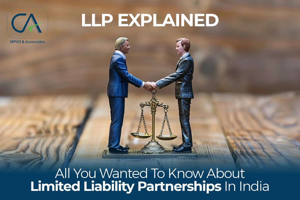 All about Limited Liability Partnerships In India
